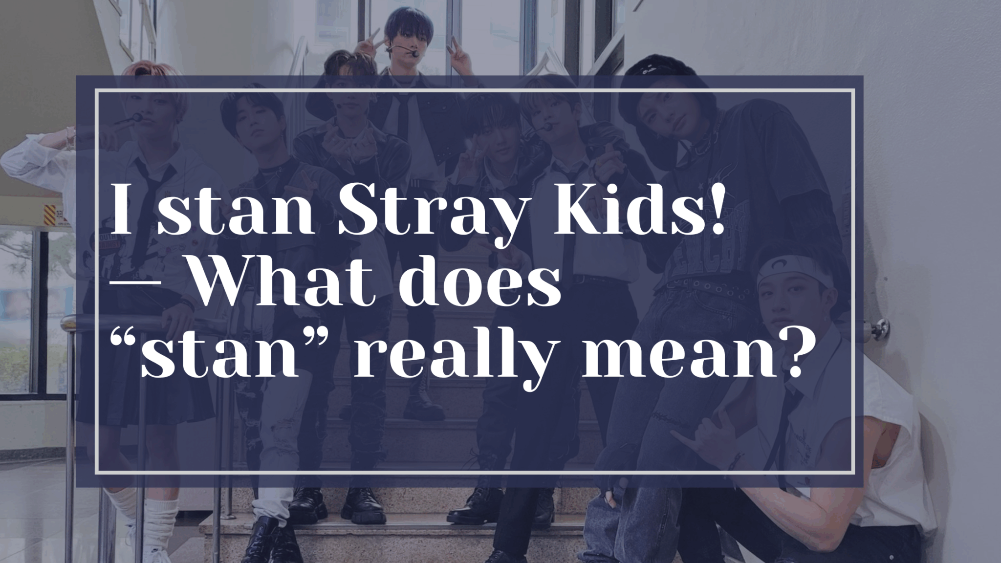 What Does “Stan” Mean in K-POP? A Beginner’s Guide for Fans - Hello Bias